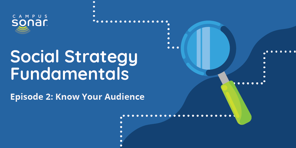 Know Your Audience | Training | Campus Sonar